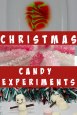 Christmas Candy Experiments - Edible Christmas Science for Kids