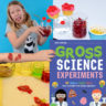 Gross Science Experiments - Disgusting Science for Kids!
