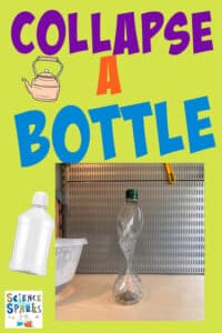 Collapsing Bottle - Air Pressure Experiment