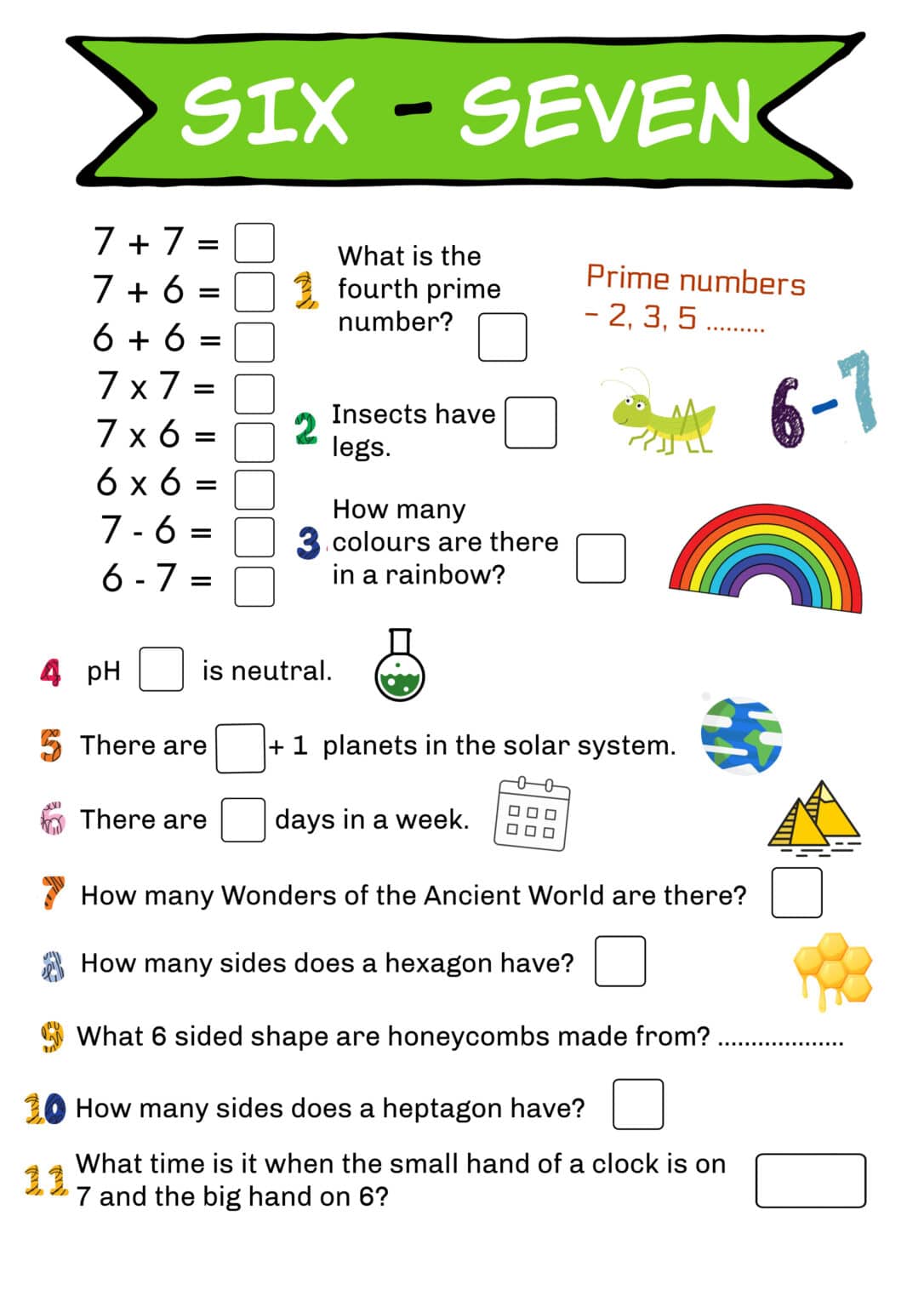 SIX, SEVEN - Fun Facts